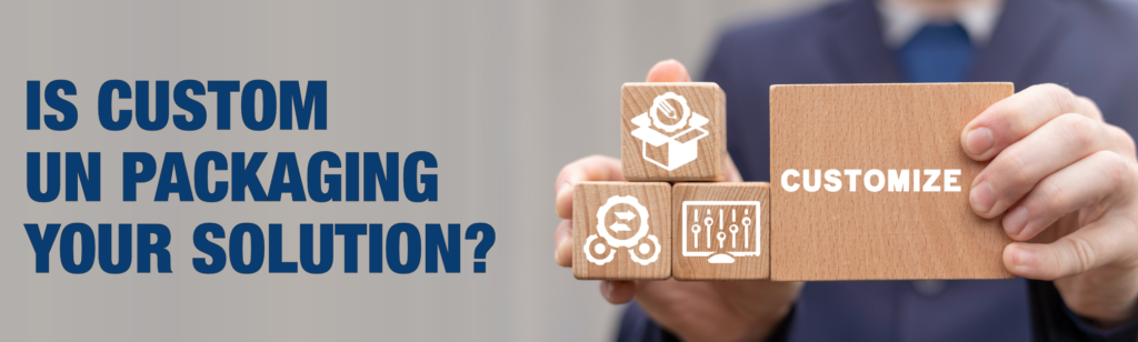 Benefits of Custom UN Packaging - ICC Compliance Center Inc - Canada ...