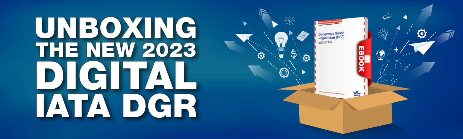 Unboxing the New Digital IATA Dangerous Goods Regulations - ICC ...