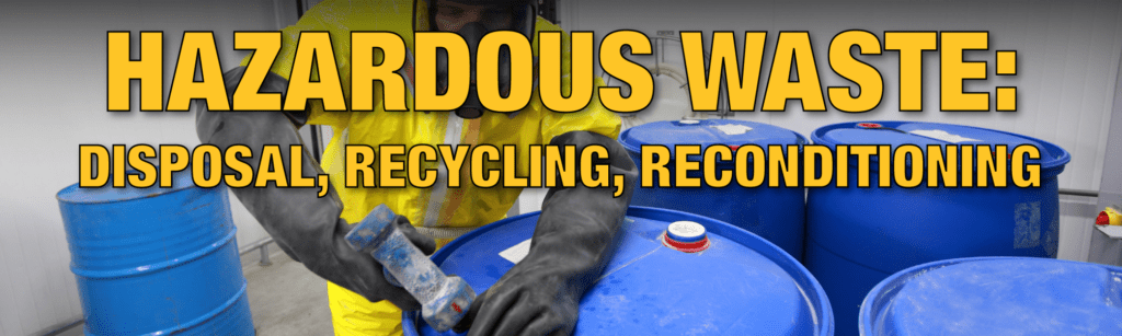 Hazardous Waste Disposal, Recycling, and Reconditioning | Help Center | ICC