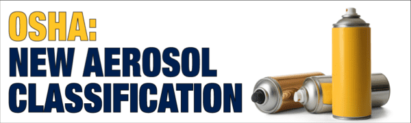 OSHA's New Aerosol Classification | Help Center | ICC