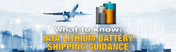 2021 IATA Lithium Batteries Shipping Guidance - What’s New? - ICC Compliance Center Inc - USA ...