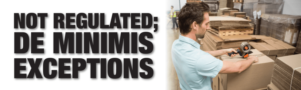 Not Regulated due to De minimis Exceptions | Help Center | ICC