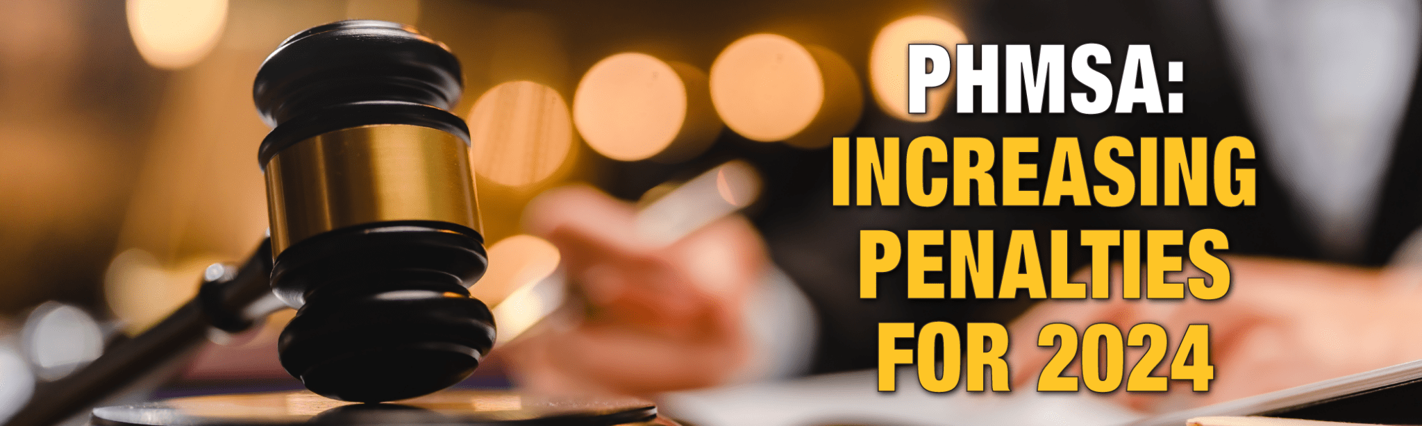 PHMSA Increasing Penalties for 2024 | Help Center | ICC
