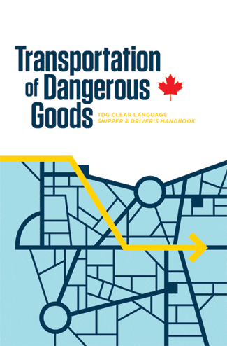 Canadian Transportation of Dangerous Goods (TDG) Regulations in Clear ...